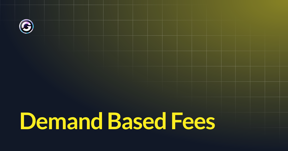 Demand Based Fees | Grail Strategy